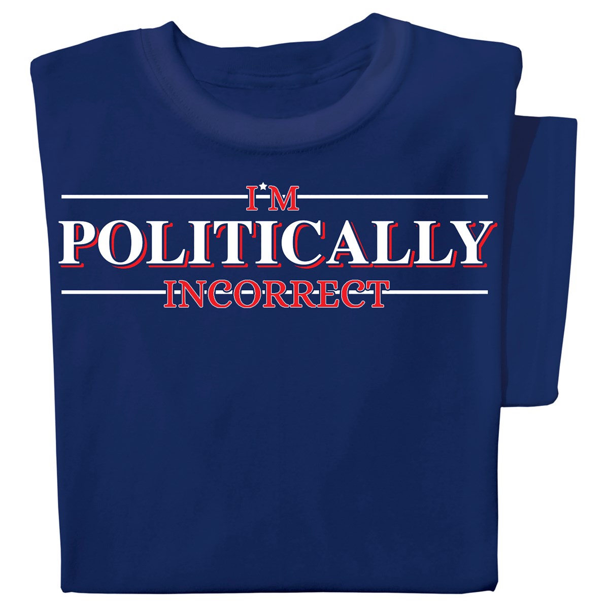 Politically Incorrect Soft Cotton Knit T Shirt Collections Etc