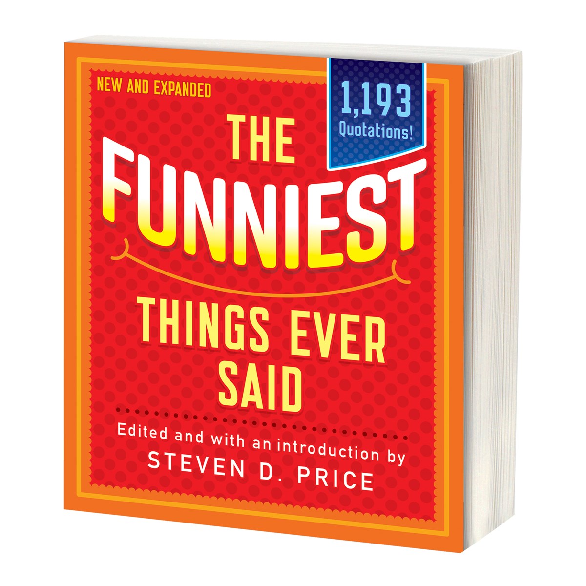 The Funniest Things Ever Said Book New and Expanded Edition ...