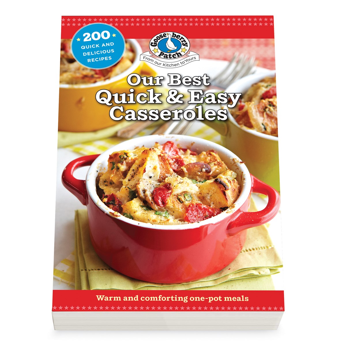 Gooseberry Patch Our Best Quick & Easy Casseroles Cookbook ...