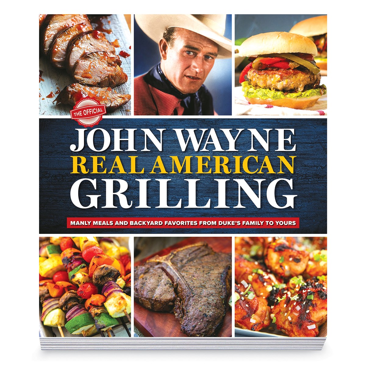 John Wayne Real American Grilling Cookbook | Collections Etc.
