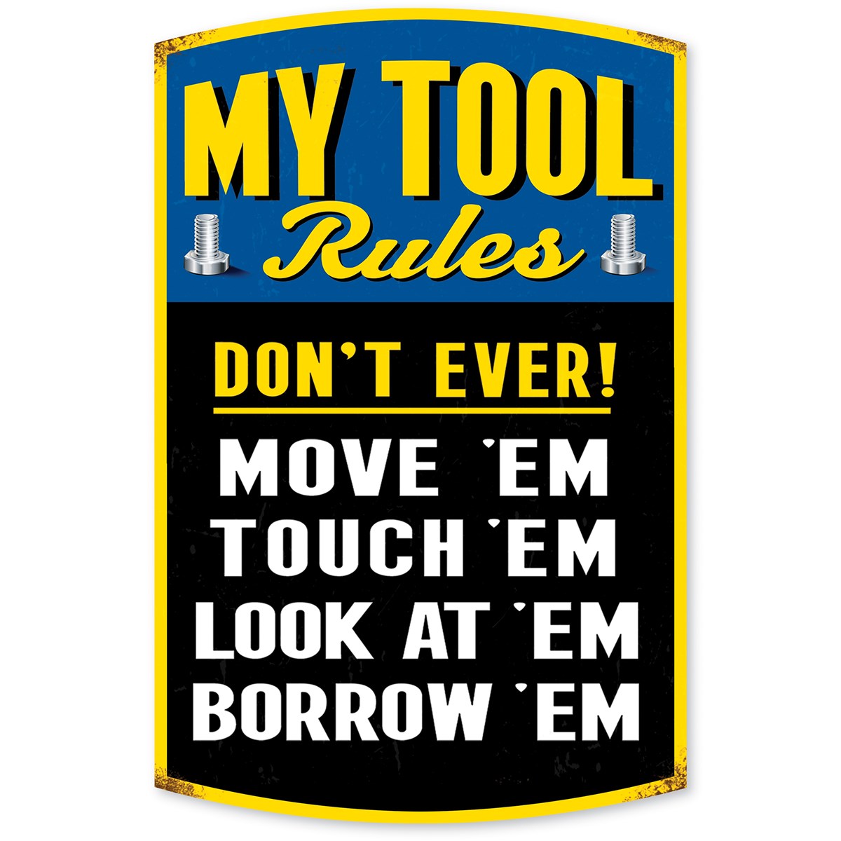 My Tool Rules Novelty Tin Metal Wall Sign | Collections Etc.